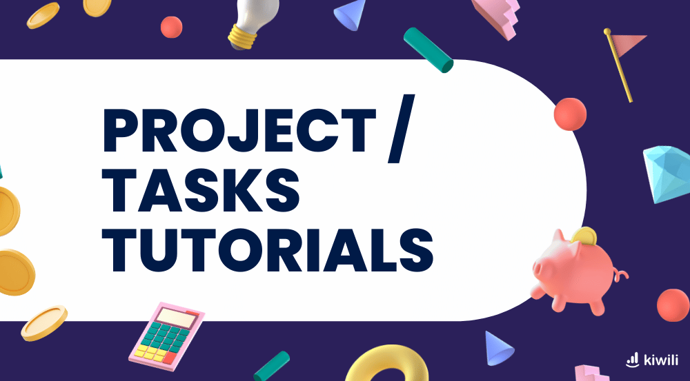 Online Projects & Tasks Tutorials - Kiwili