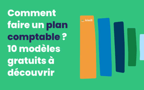 Comment faire son plan comptable? 10 modèles gratuits