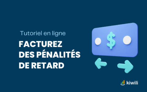 Ajouter des frais de retard de paiement sur ses factures